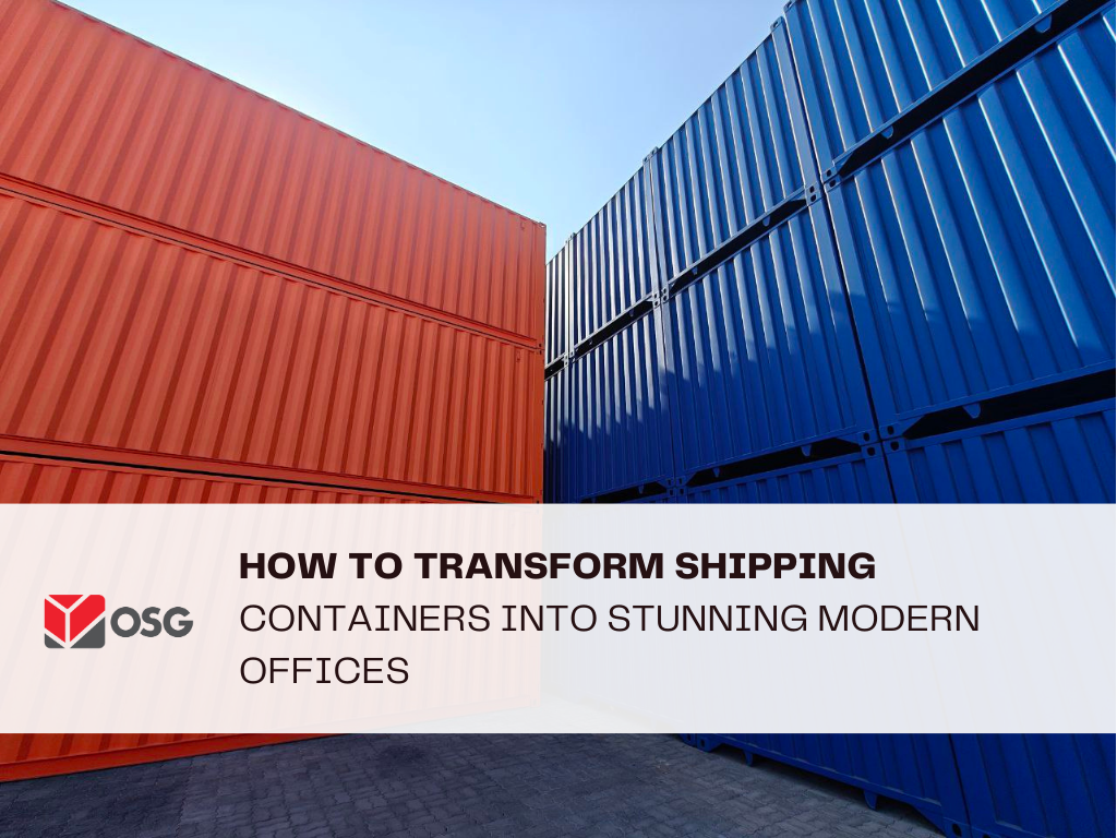 How to Transform Shipping Containers into Stunning Modern Offices